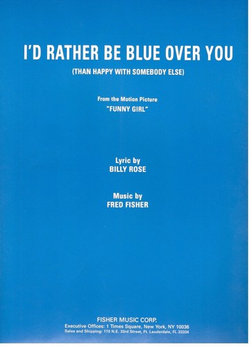 ROSE "I'D RATHER BE BLUE OVER YOU" FUNNY GIRL SHEET MUSIC-1968-RARE-NEW ...