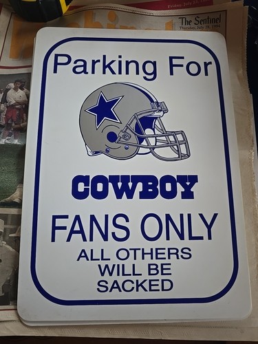Dallas Cowboys:parking For Cowboy Fans Only All Others Will Be Sacked ...