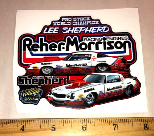 Lee Shepherd REHER-MORRISON Racing PRO STOCK WORLD CHAMPION NHRA Racing ...