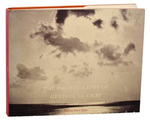 Eugenia Parry Gustave Le Gray JANIS / PHOTOGRAPHY OF GUSTAVE LE GRAY ...