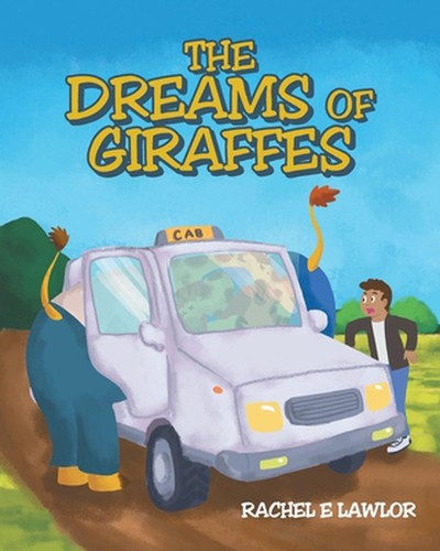 The Dreams of Giraffes by Rachel E. Lawlor (English) Paperback Book ...