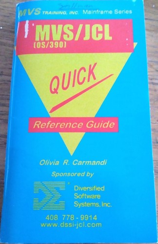 Mainframe: OS/390 MVS JCL Quick Reference Guide by Olivia R. Carmandi 9781892559005| eBay