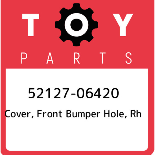 52127-06420 Toyota Cover, front bumper hole, rh 5212706420, New Genuine ...