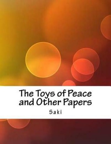The Toys Of Peace And Other Papers 9781983832161| eBay
