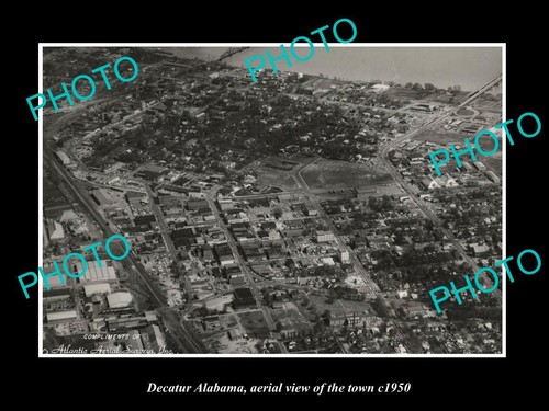 OLD 6 X 4 HISTORIC PHOTO DECATUR ALABAMA AERIAL VIEW OF THE TOWN c1950 ...