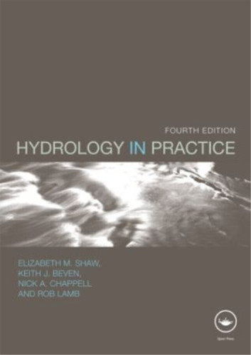 Elizabeth M. Shaw Keith J. Beven Nick A. Hydrology in Pr (Paperback ...