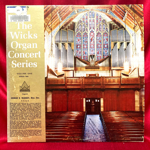 WICKS CONCERT ORGAN SERIES Vol. 1, Series 2 GEORGE B. MARKEY, Mus. Doc ...