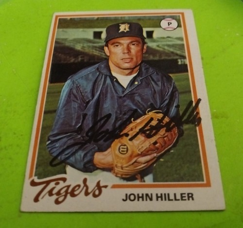 1978 John Hiller Topps SIGNED MLB Baseball Card #258 Detroit Tigers ...