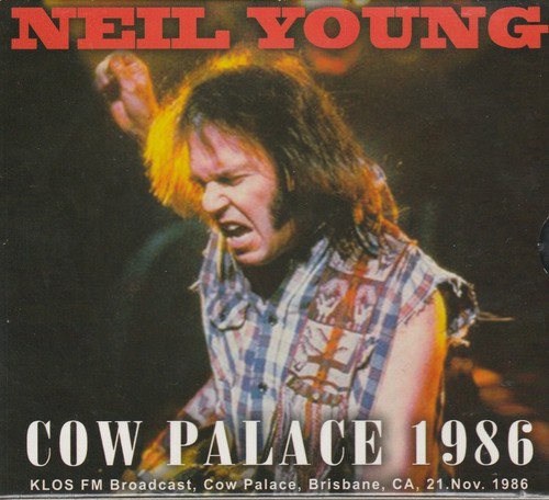 NEIL YOUNG - COW PALAC*E 1986. 2CD | eBay