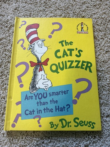 The Cat's Quizzer: Are You Smarter Than the Cat in the Hat? by Dr ...