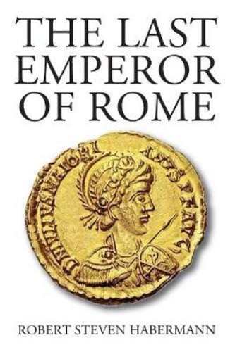 Robert Steven Habermann The Last Emperor of Rome (Paperback) (UK IMPORT ...
