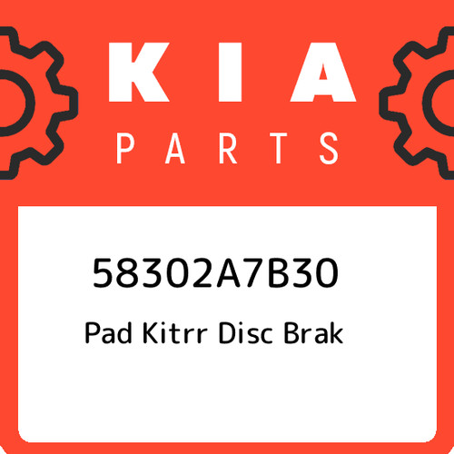 58302A7B30 Kia Pad kitrr disc brak 58302A7B30, New Genuine OEM Part | eBay