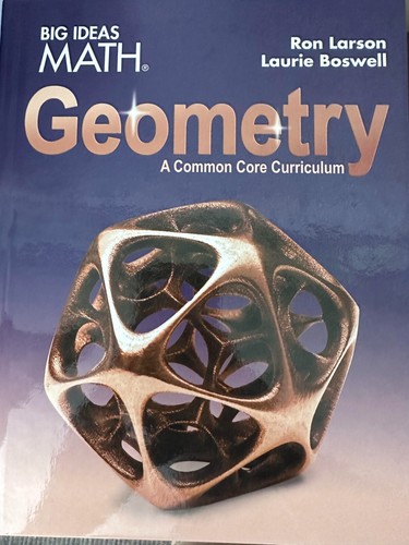 Big Ideas Math Geometry Common Core Curriculum Student Textbook 2015 ...