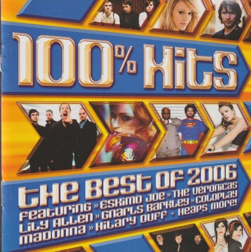 VARIOUS - 100% Hits, The Best of 2006 [44 Tracks] (2CD) Wrner 2006 ...