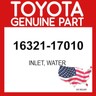 16321-17010 Toyota Inlet, water 1632117010, New Genuine OEM Part | eBay