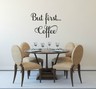 BUT FIRST COFFEE VINYL WALL DECAL KITCHEN HOUSE DECOR SIGN LETTERING ...