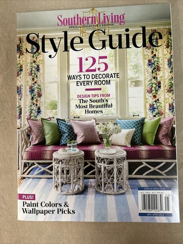 Southern Living STYLE GUIDE ~ 125 WAYS TO DECORATE EVERY ROOM ...