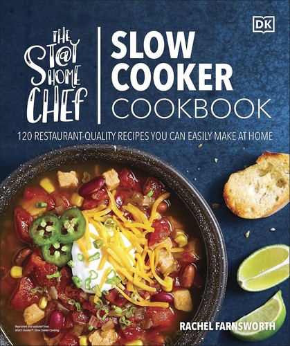 The Stay-at-Home Chef Slow Cooker Cookbook by Rachel Farnsworth ...