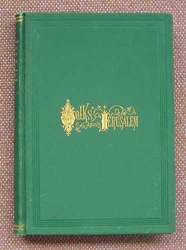 WALKS ABOUT JERUSALEM ~ ISAAC ERRETT ~ VERY RARE 1871 EDITION ~ CHURCH ...