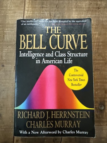 The Bell Curve Intelligence Class Structure In American Life Herrnstein ...
