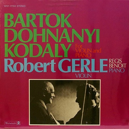 Bartok, Dohnanyi, Kodaly*, Robert Gerle, Regis Benoit – Bartok ...