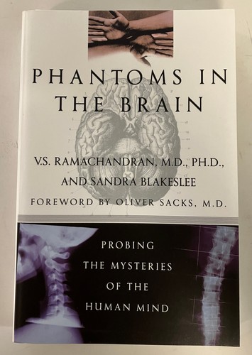 Phantoms In The Brain: Probing Mysteries of the Human Mind by ...
