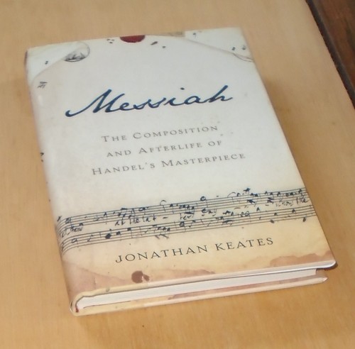Messiah The Composition and Afterlife of Handel's Masterpiece by ...