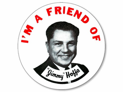 4" I'M A FRIEND OF JIMMY HOFFA BUMPER DECAL STICKER | eBay