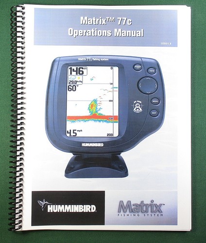 Humminbird Matrix 77c Instruction Manual: Full Color & Protective ...