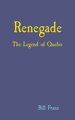 Renegade: The Legend of Queho Hardcover by Bill Franz 9781088069202| eBay