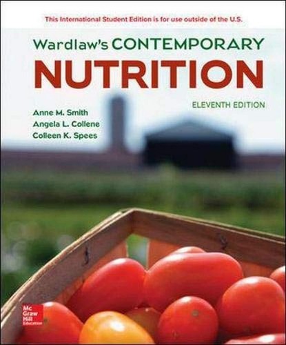 Wardlaw's Contemporary Nutrition Smith, Anne; Collene, Angela and Spees ...