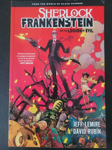 SHERLOCK FRANKENSTEIN AND THE LEGION OF EVIL TPB 2017 BLACK HAMMER DARK ...