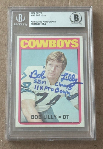 BOB LILLY SIGNED 1972 TOPPS W/2 INSCRIPTIONS AUTO GRADE 10 BECKETT BAS ...