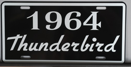 METAL LICENSE PLATE 1964 64 THUNDERBIRD T-BIRD 390 428 FORD CONVERTIBLE ...