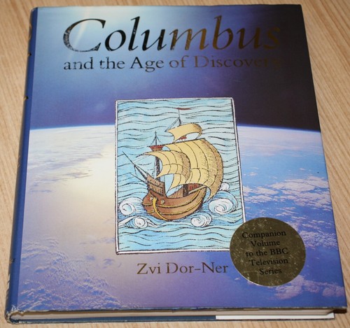 Columbus And The Age Of Discovery By Zvi Dor-Ner | eBay