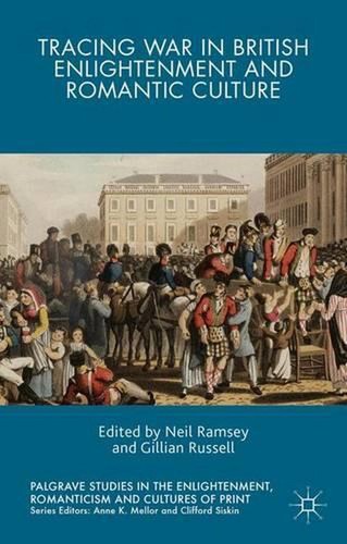 Tracing War in British Enlightenment and Romantic Culture by Neil ...