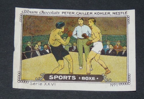 CHROMO PETER CAILLER KOHLER NESTLE 1928 SERIE XXVI SPORTS N°1 BOXE ...