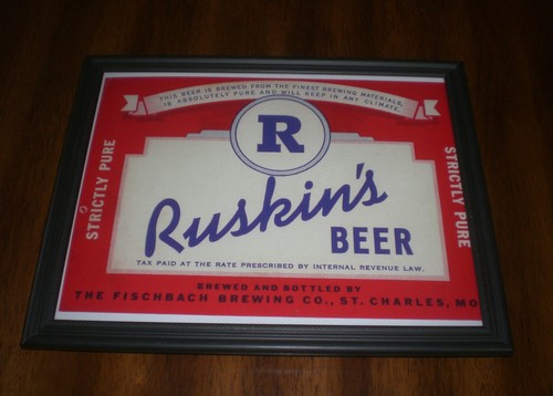 RUSKIN'S BEER FRAMED COLOR PRINT - FISCHBACH BREWING - ST. CHARLES, MO ...