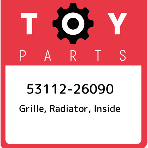 53112-26090 Toyota Grille, radiator, inside 5311226090, New Genuine OEM ...