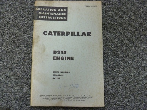 Caterpillar Cat D315 Engine Owner Operator Maintenance Manual 4V1-Up ...