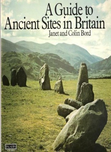 A Guide to Ancient Sites in Britain By Janet Bord, Colin Bord | eBay