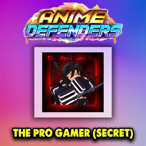 [Secret] The Pro Gamer | Roblox Anime Defender Secret Unit | CHEAP ...