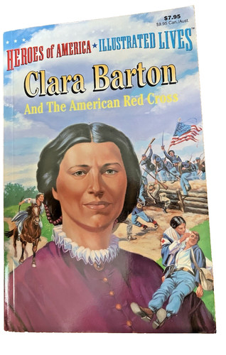 Clara Barton - And The American Red Cross - Heroes of America | eBay