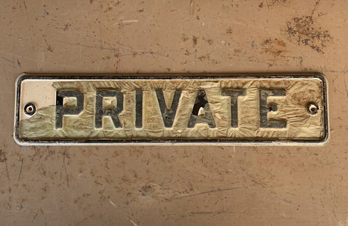 VINTAGE 1950’s Embossed Private Sign 11”x2.5” | eBay