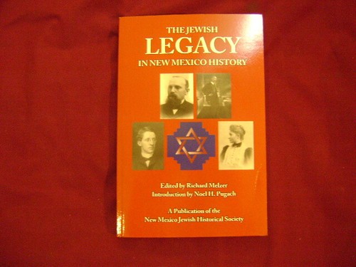 Melzer, Richard. The Jewish Legacy in New Mexico History. 2015 ...