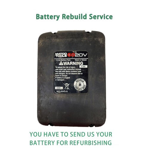 Battery Rebuild service for Matco TOOLS MCL2040LB MCL2050LB MCL18LB ...