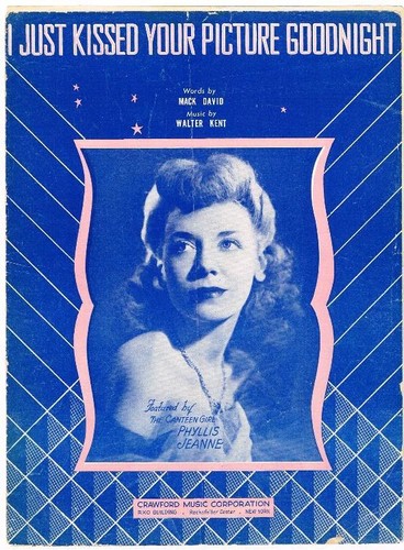 1942 Sheet Music; I Just Kissed Your Picture Goodnight; Features ...