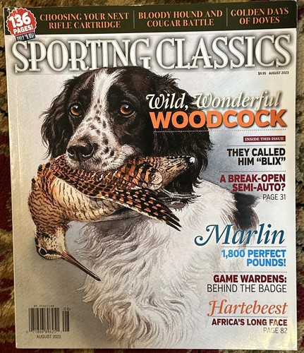 SPORTING CLASSICS MAGAZINE AUG 2023 WILD WONDERFUL WOODCOCK | eBay