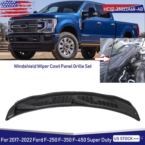 For 2017-2022 Ford Super Duty F-350 F-250 Windshield Wiper Cowl Panel ...