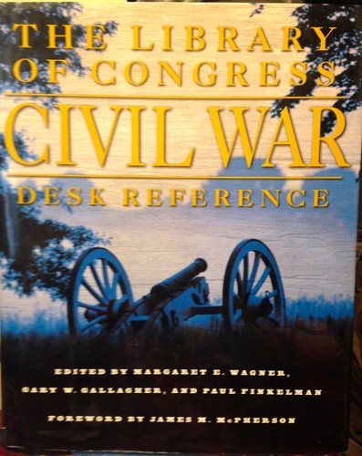 The Library of Congress Civil War Desk Reference 9780684863504| eBay